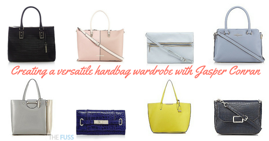 Jasper Conran bags: Create a versatile handbag wardrobe - The Fuss