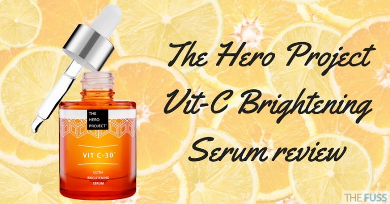 The Hero Project Vit-C Brightening Serum review - The Fuss
