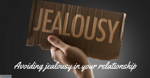 How to deal with jealousy in a relationship - The Fuss